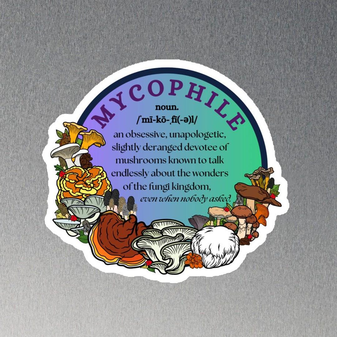 Mycophile Definition Magnet - Mushroom Lovers, Fungi Nerds, Foragers ...