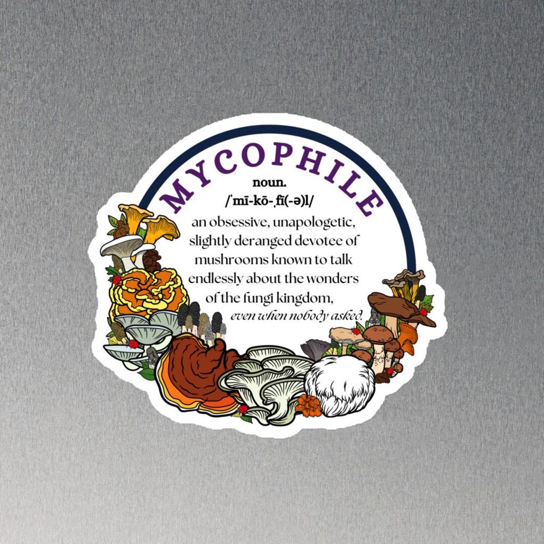 Mycophile Definition Magnet - Mushroom Lovers, Fungi Nerds, Foragers ...