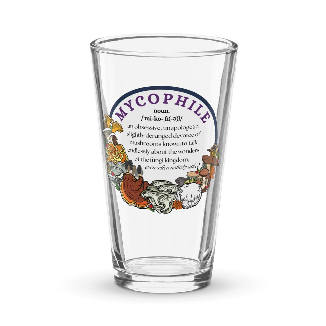 Mycophile Definition Pint Glass - Mushroom Lovers, Fungi Nerds ...