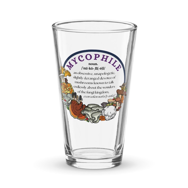 Mycophile Definition Pint Glass - Mushroom Lovers, Fungi Nerds ...