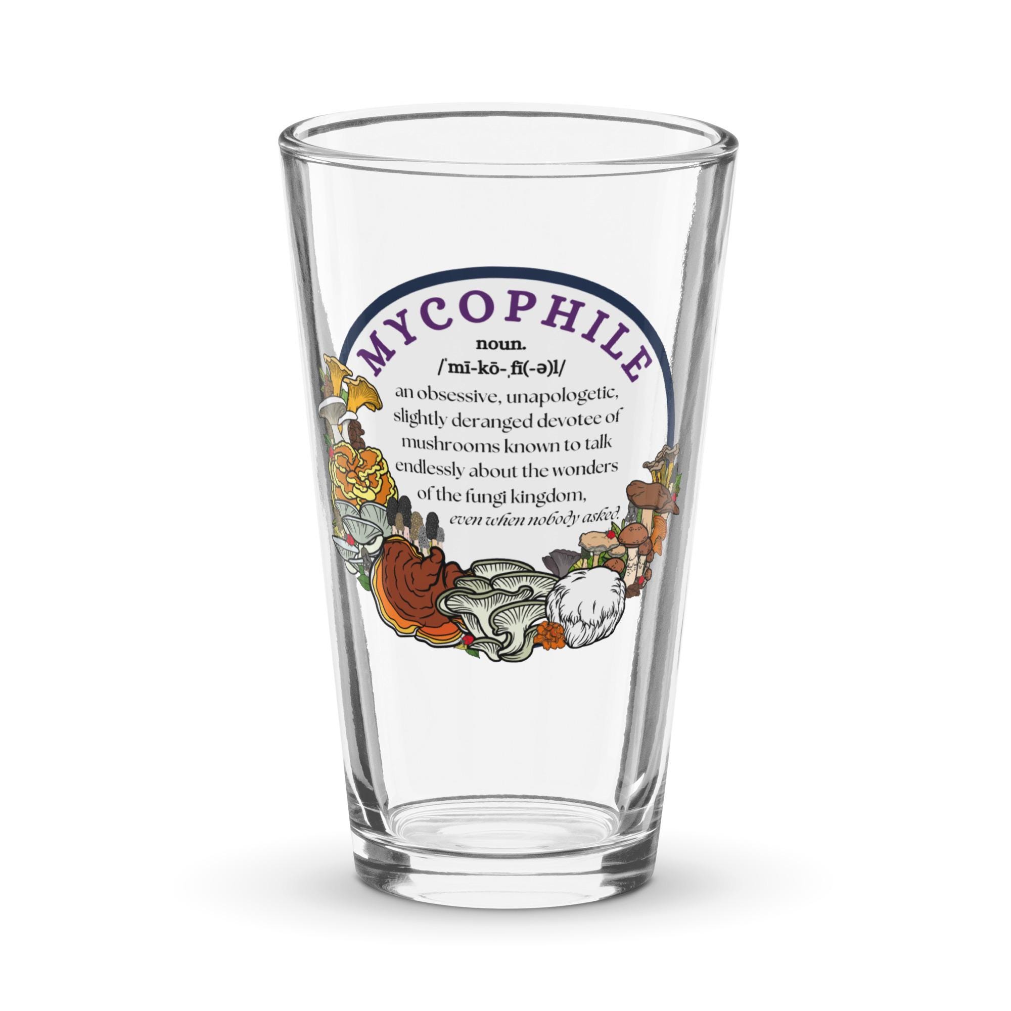 Mycophile Definition Pint Glass - Mushroom Lovers, Fungi Nerds ...