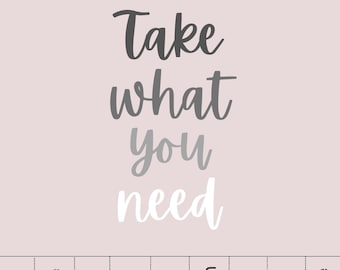 Take What You Need Print - Etsy