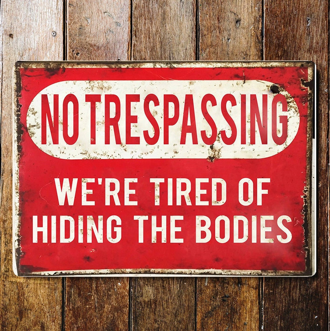 No Trespassing Funny Art Metal Sign Plaque - Etsy