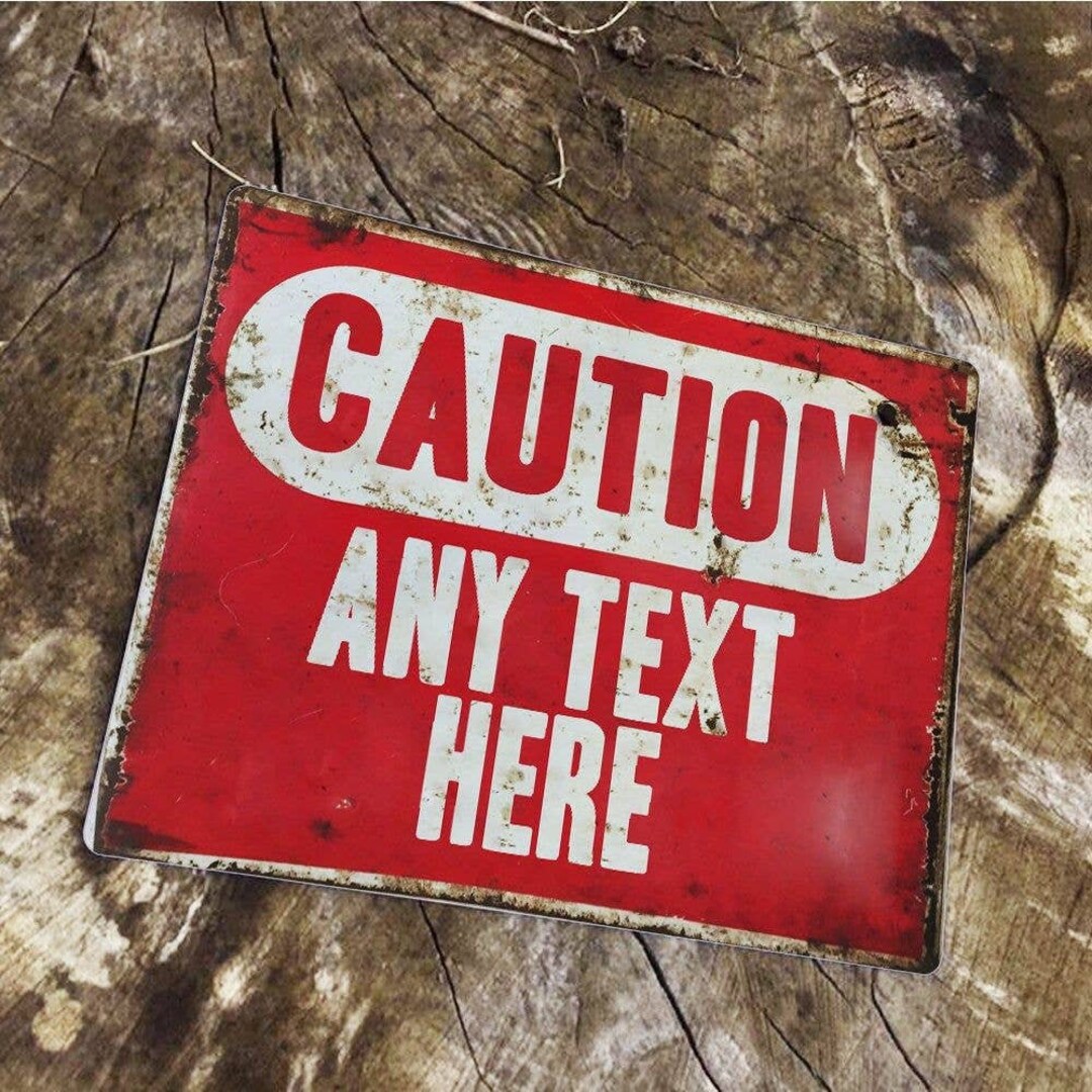 Caution Sign Personalised Metal Art Wall Sign - Etsy