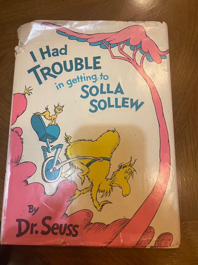 Original 1965 Dr. Seuss "i Had Trouble in Getting to Solla Sollew" Book ...