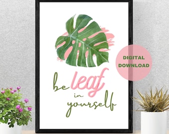 Be-leaf in Yourself Printable - Etsy