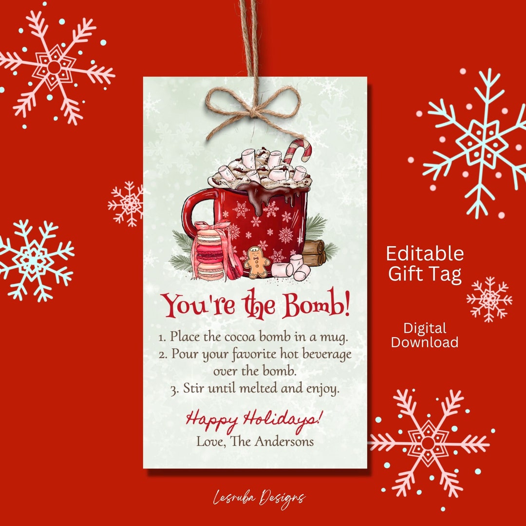 Editable Christmas You're the Bomb Gift Tag Template, Hot Chocolate ...