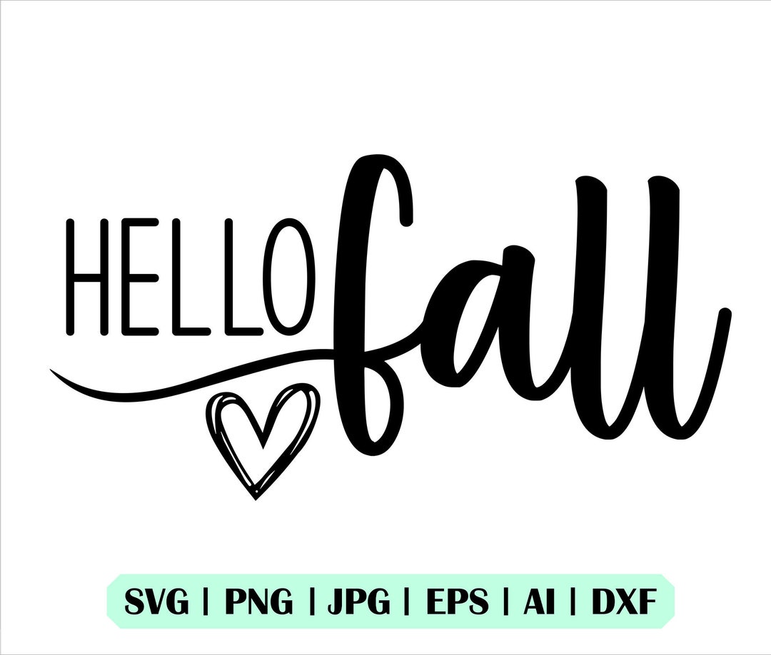 Hello Fall Svg, Hello Fall Png, Hello Fall Dxf, Svg Files for Cricut ...