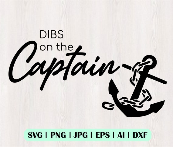 Dibs On The Captain Svg Vector Svg Files for Cricut Dibs On - Etsy México