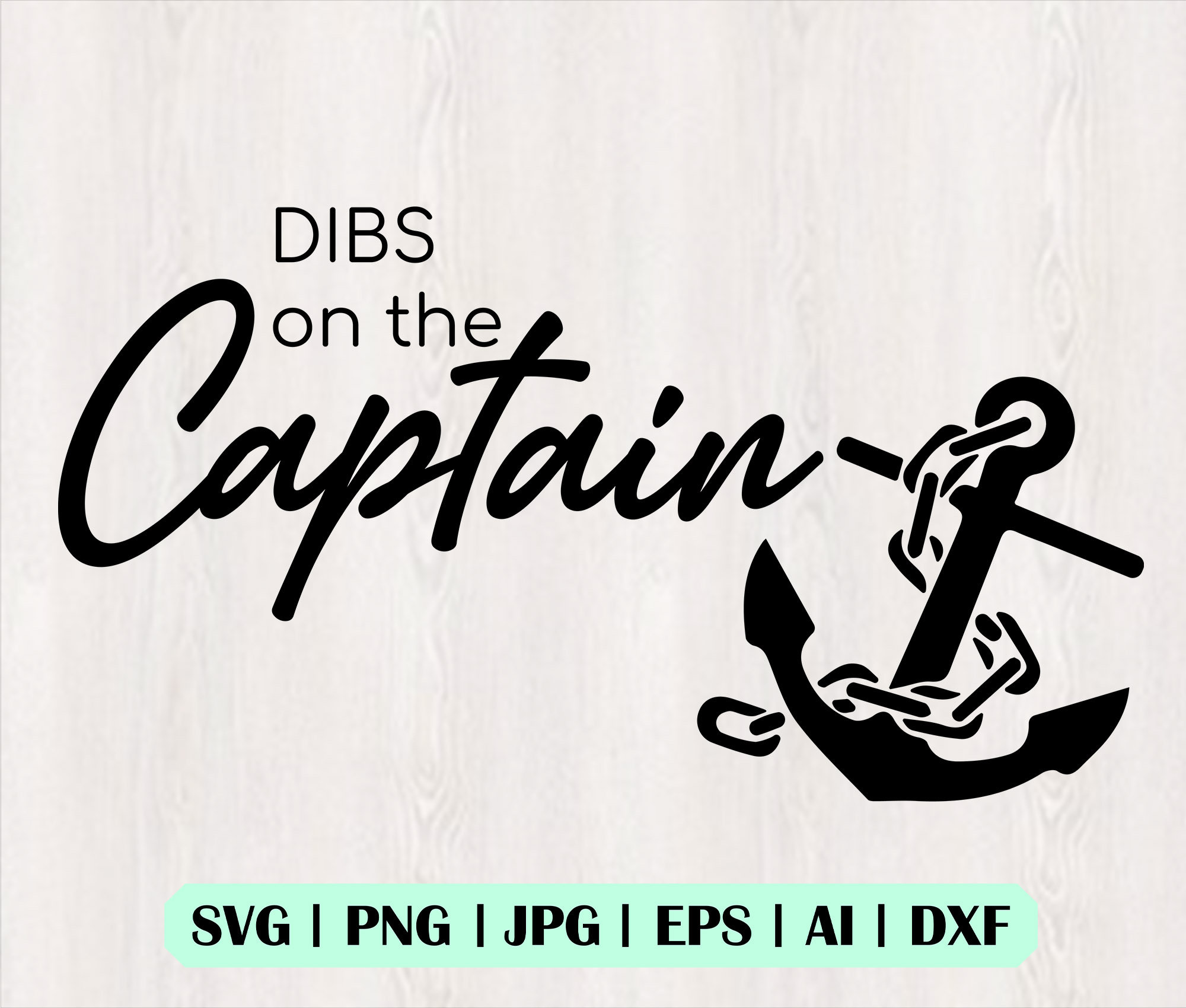 Dibs On The Captain Svg Vector Svg Files for Cricut Dibs On - Etsy México