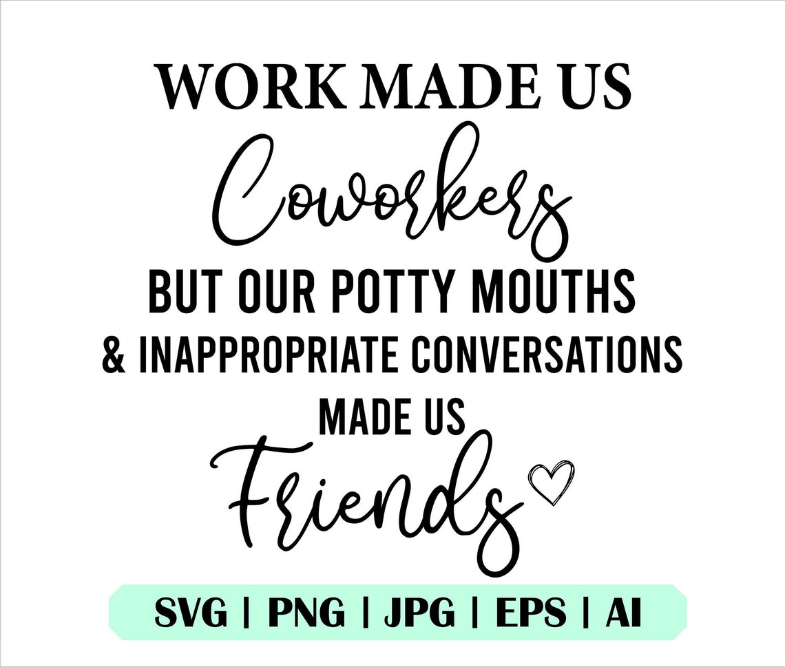Work Made Us Coworkers Svg Quote Saying Svg Files for - Etsy