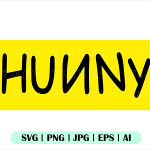 Hunny Svg,hunny Design, Honey Svg, Hunny Shirt Svg, Winnie the Pooh, Jpg, Hunny Shirt Design ...