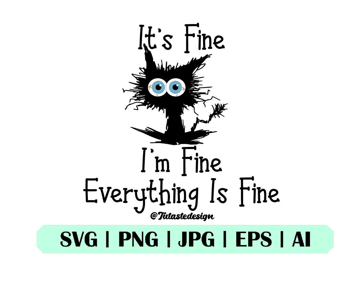 It s Fine I m Fine Every Thing Is Fine Svg It s Etsy New Zealand It s Fine I m Fine Every Thing Is Fine Svg It s Etsy New Zealand