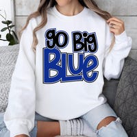 Go Big Blue PNG, Digital Go Big Blue Design, Go Big Blue Letters, Go ...