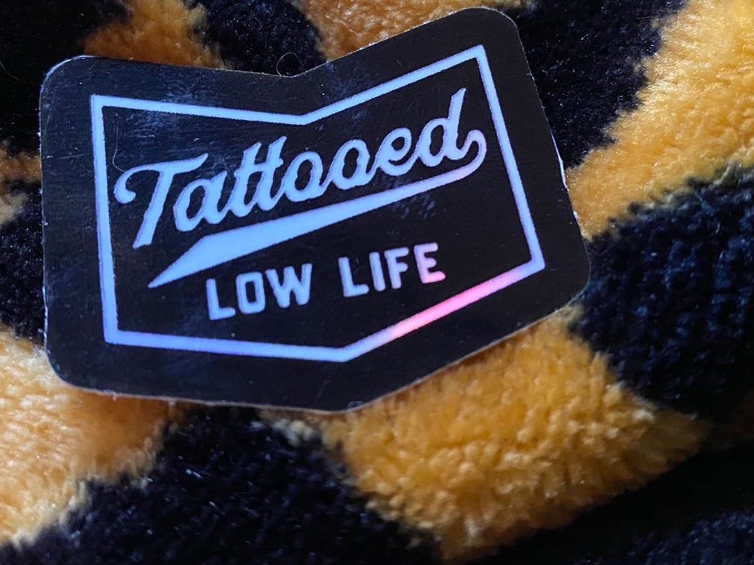 Tattooed Low Life Holographic Sticker - Etsy
