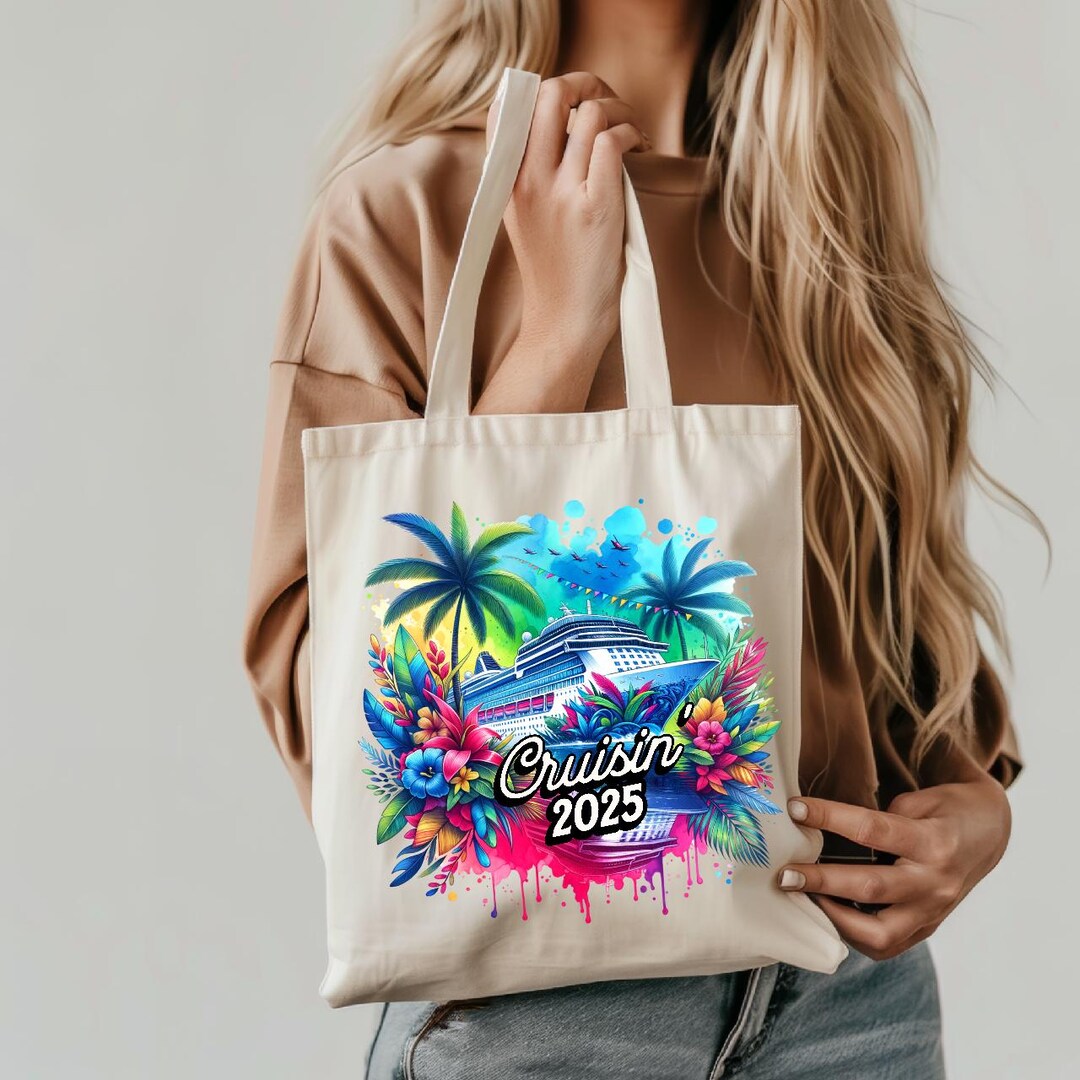 Cruisin 2025 Tote Bag, Cruise Tote Bag, Cruise Ship Vacation Tote Bag ...