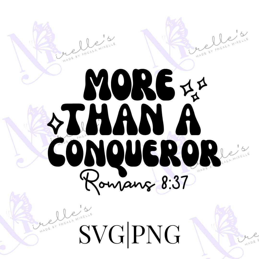 More Than A Conqueror SVG, PNG, Faith SVG, Christian Png, Christian Svg ...