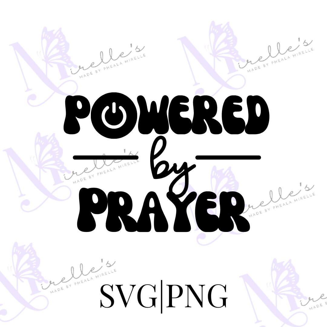 Powered by Prayer SVG PNG Prayer SVG Christian Png - Etsy