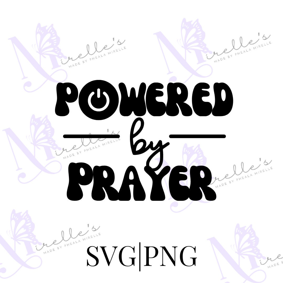 Powered by Prayer SVG PNG Prayer SVG Christian Png - Etsy