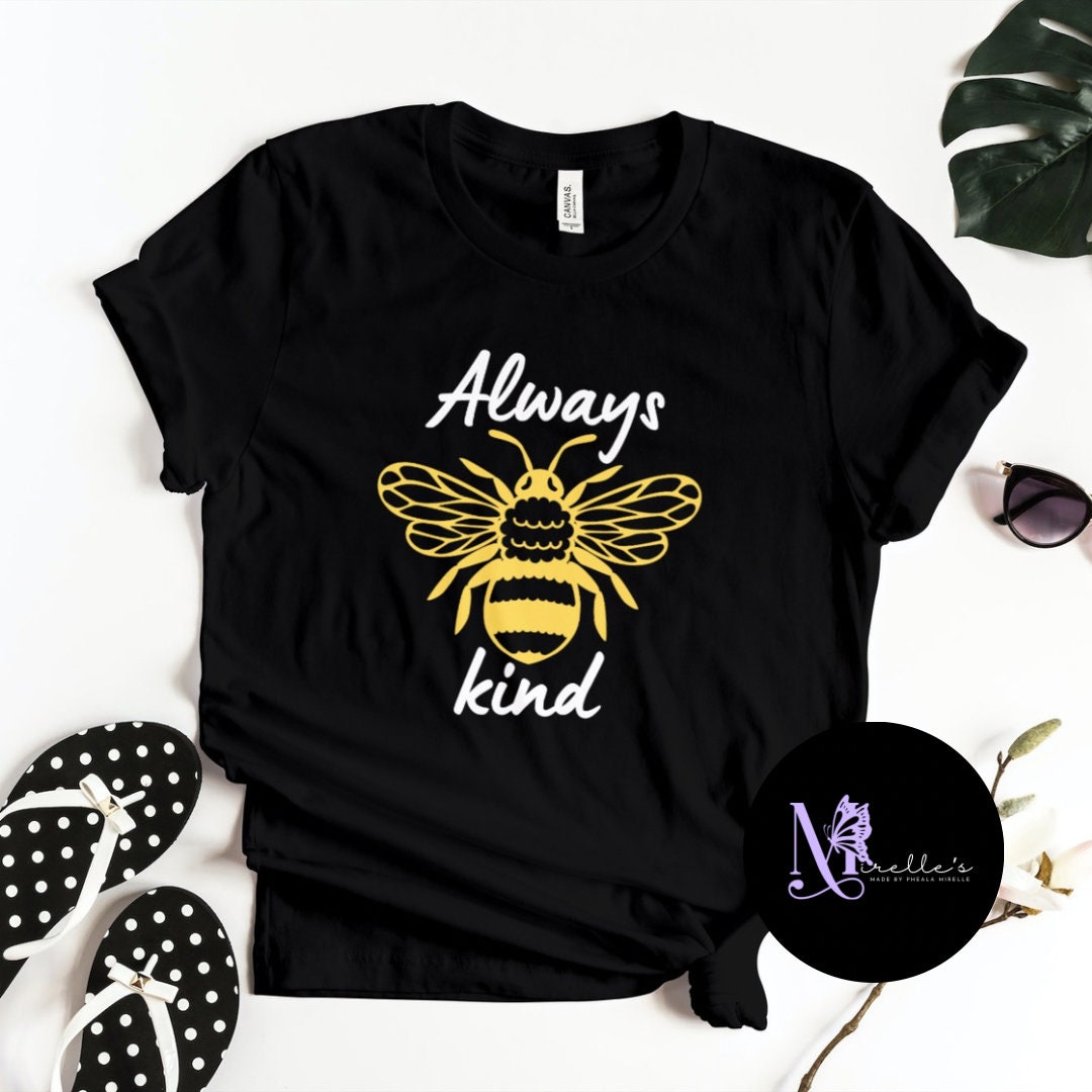 Bee Kind Shirt, Kindness T-shirt, Positive Quotes, Mom Shirt ...