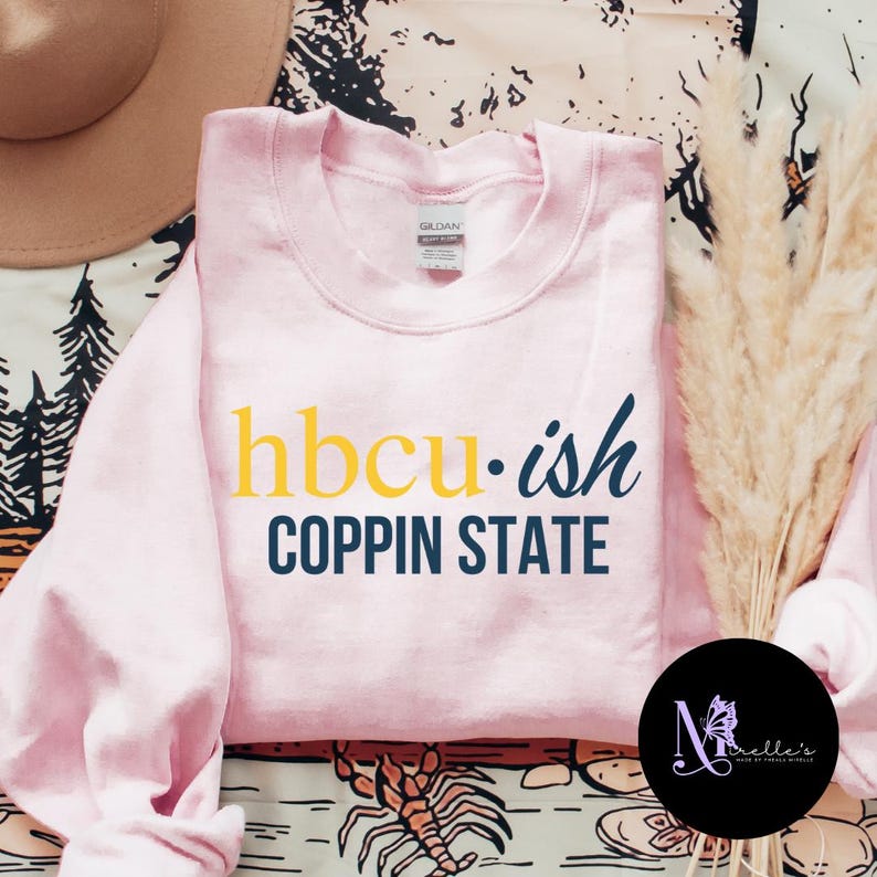 Coppin State, HBCU Sweatshirt, Hbcuish, Hbcu Pride, Hbcu Gifts, Hbcu ...