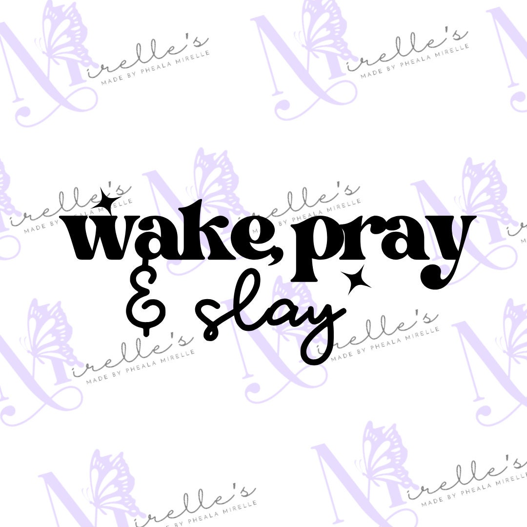 Wake Pray & Slay SVG, Prayer SVG, Christian SVG, Prayer Warrior Svg ...