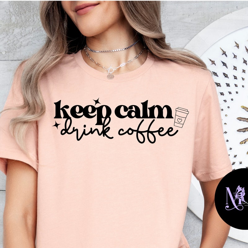 Keep Calm Shirt - Etsy