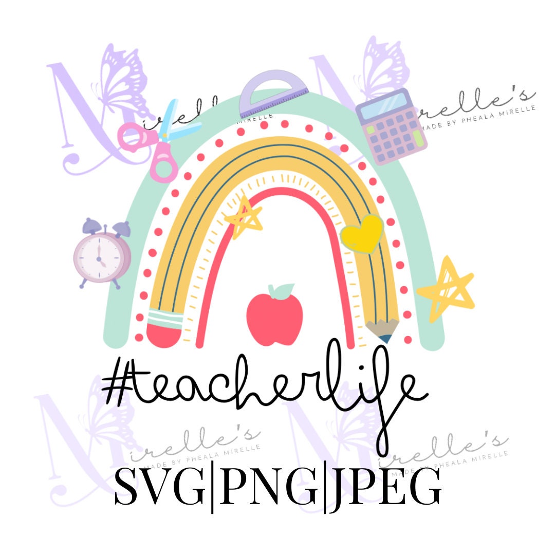 Teacher Life Rainbow SVG, PNG, JPEG Digital Download - Etsy