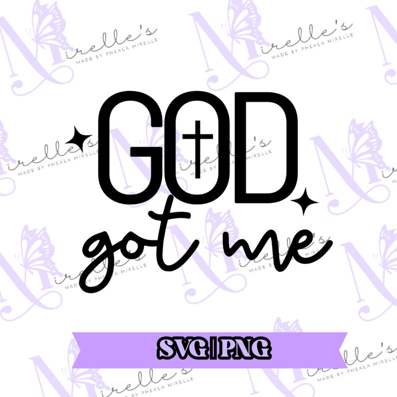 God Got Me SVG, PNG, Jesus SVG, Christian Png, Christian Svg, Instant ...