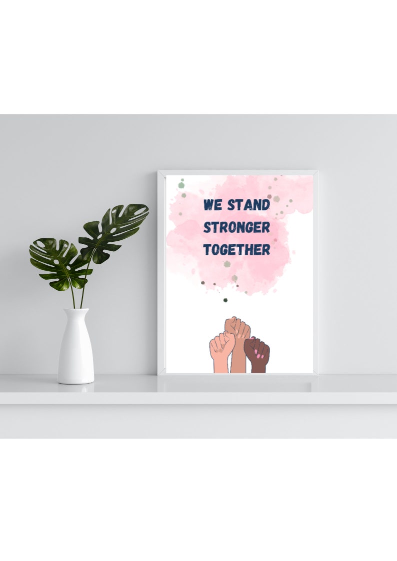 We Stand Stronger Together Poster Empowering Poster - Etsy