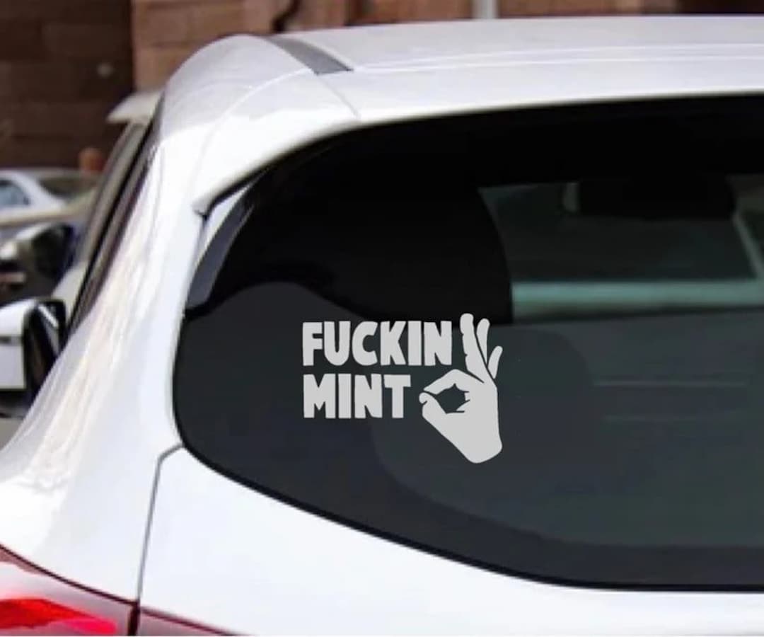 Fuckin Mint Vinyl Decal Cutting File. Trailer Park Sticker, Funny Svg ...
