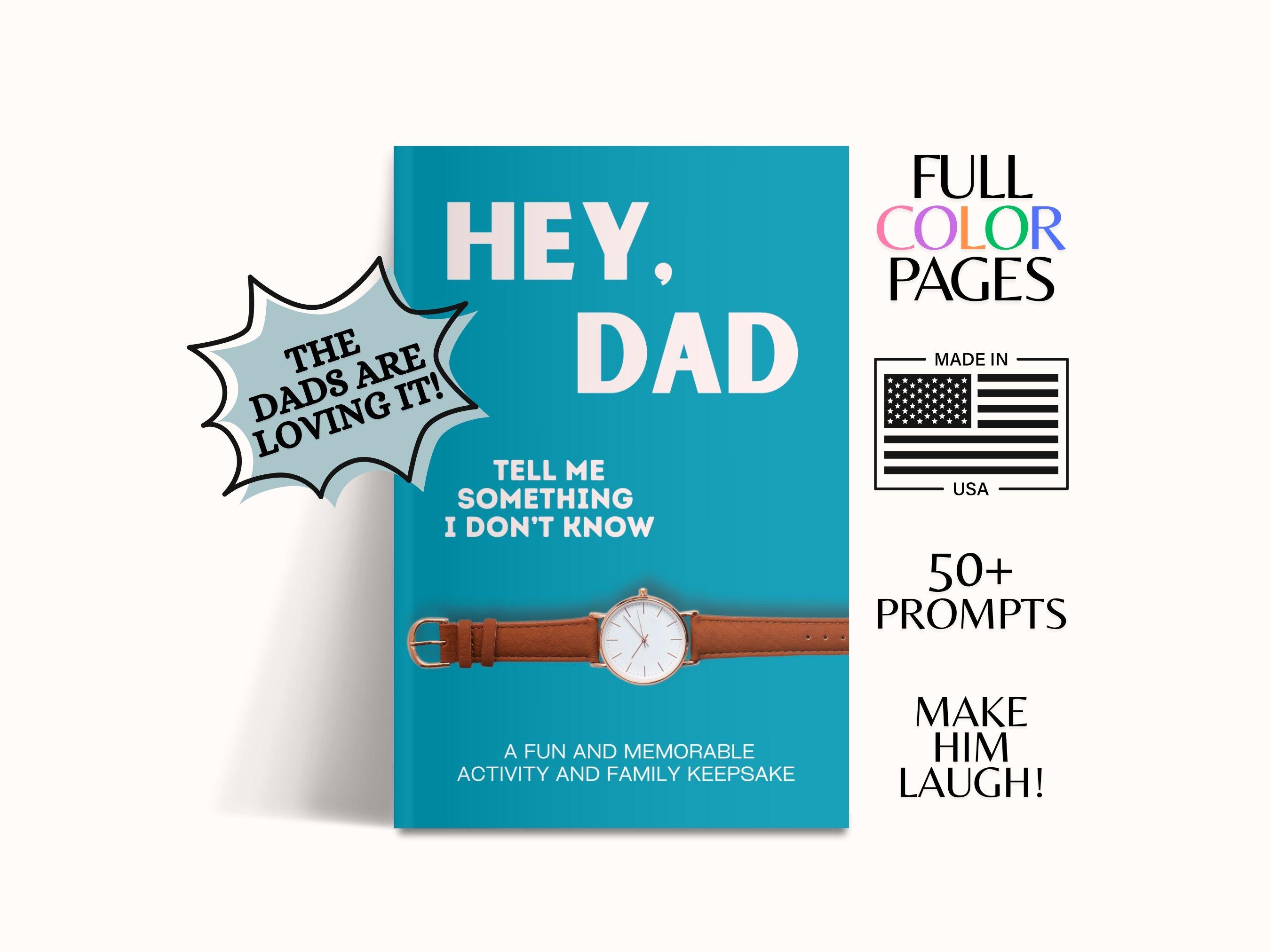 Hey, Dad! Tell Me Something I Don't Know Journal - Keepsake Journal ...