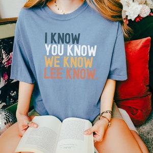 I Know You Know Lee Know Shirt SKZ, Bang Chan, Changbin, Hyunjin, Han ...