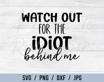 Funny Idiot Svg - Etsy