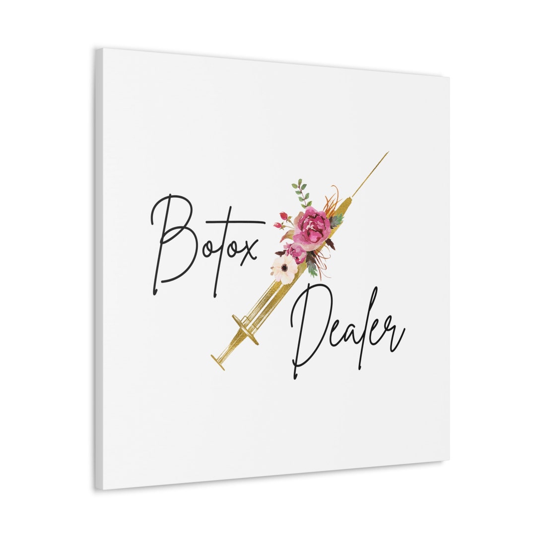 Botox Dealer Canvas Wrap, Aesthetic Canvas, Medical Spa Decor ...