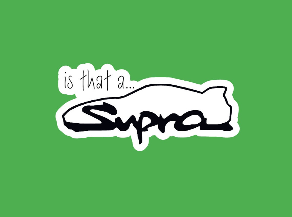 Is That A Supra Vinyl Sticker - Etsy