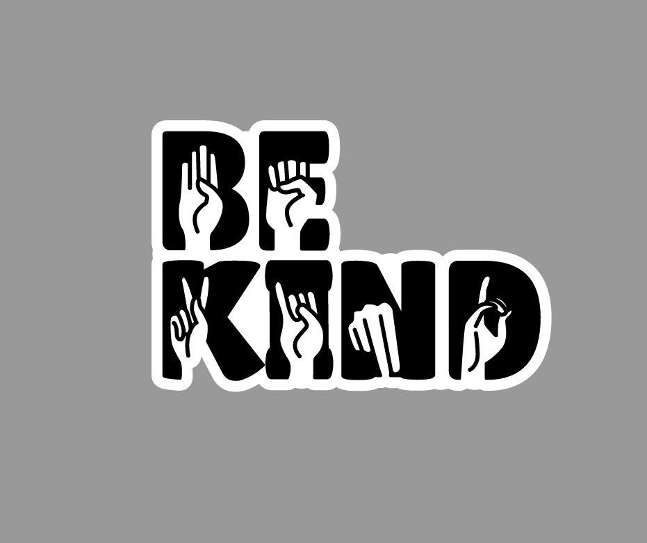 Be Kind Sign Language ASL Vinyl Sticker - Etsy