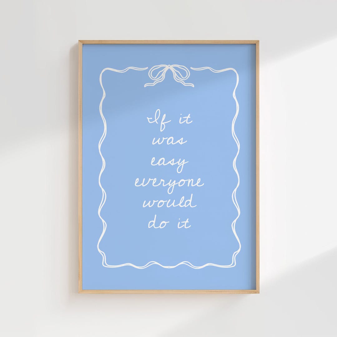 Motivational Poster, Coquette Aesthetic Print, If It Was Easy Everyone ...