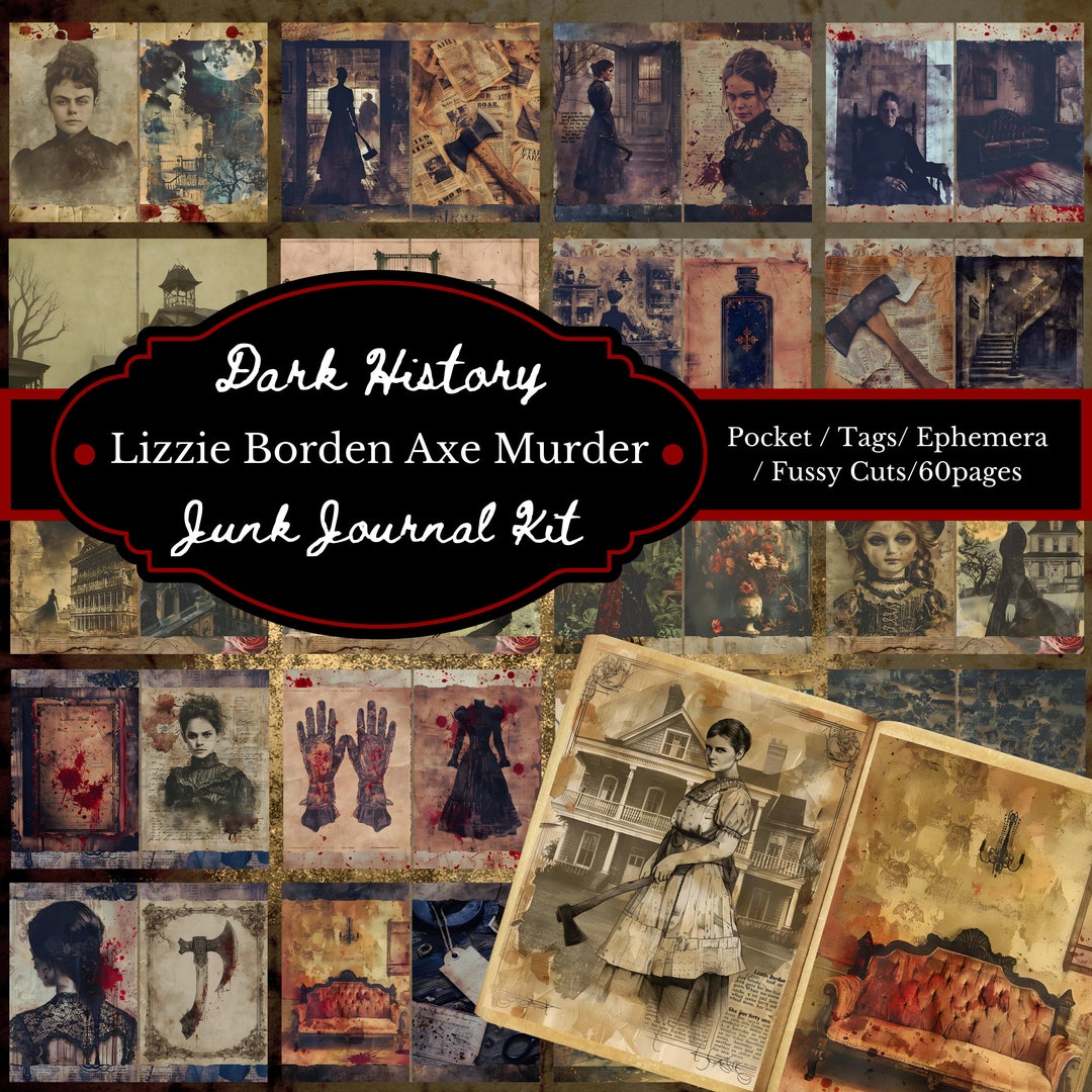 Digital Gothic Junk Journal Kit | Dark History, Lizzie Borden Axe ...