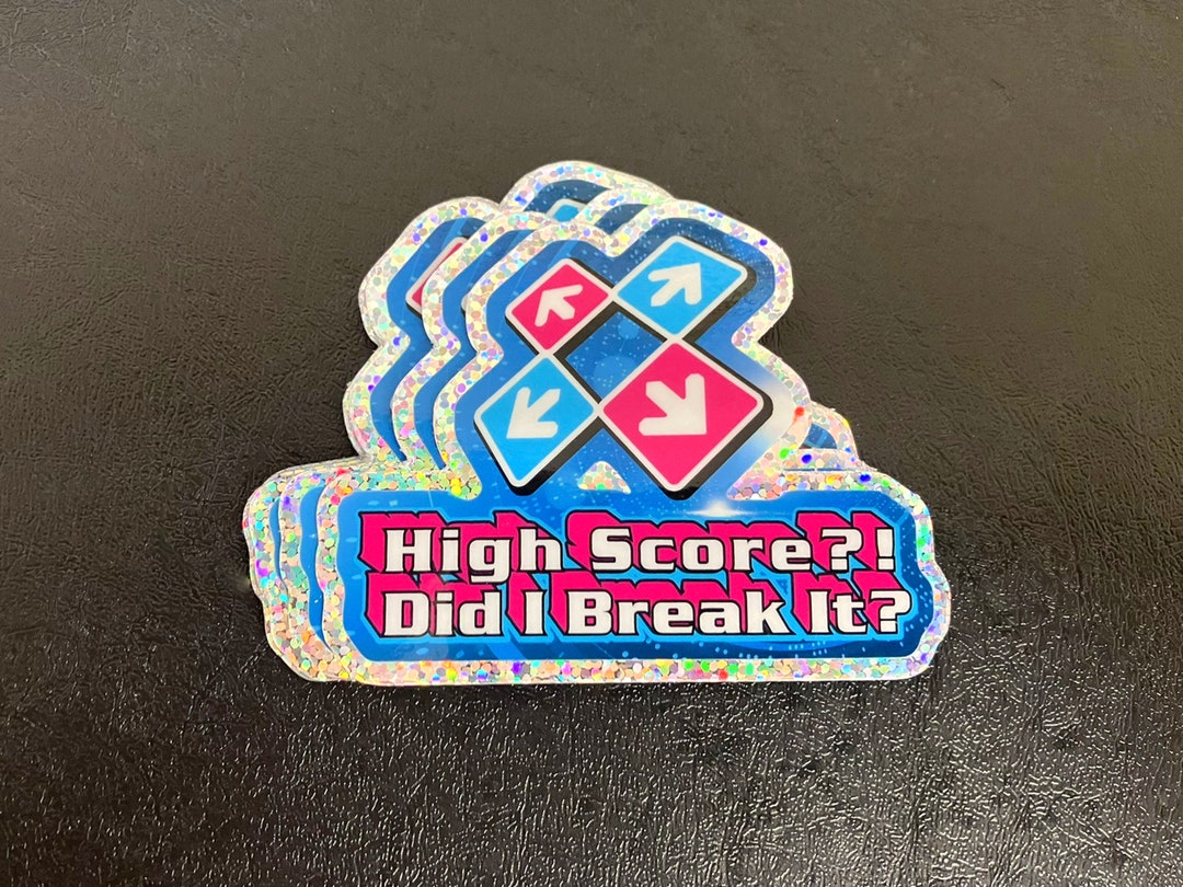 High Score?! Did I Break It? - Glitter Vinyl - 3in Wide Sticker ...