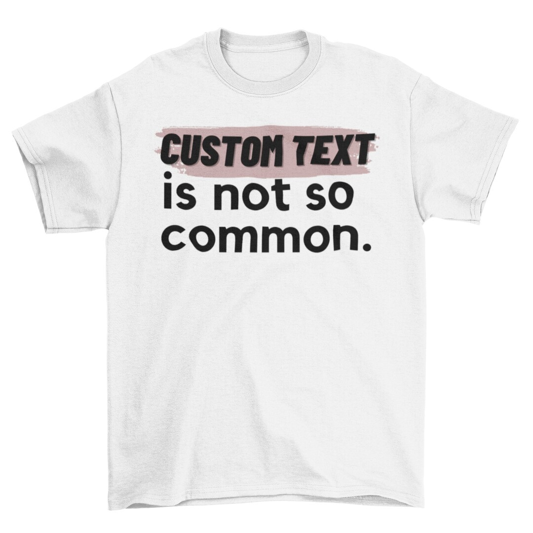 Customized Common Sense is Not so Common Funny T-shirt, Personalized ...