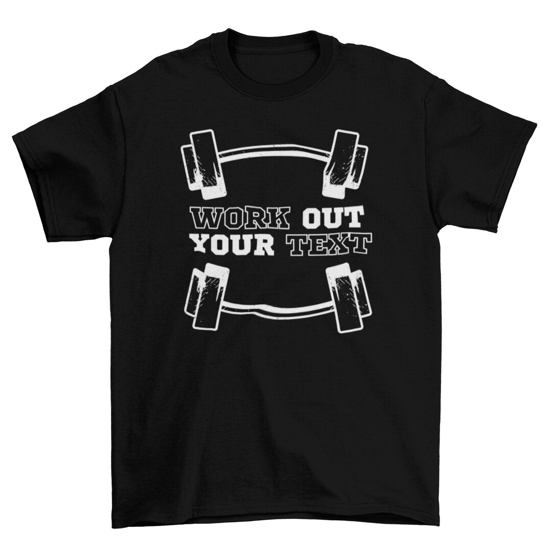 Customized Work Out Shirt Design, Cute Work Out Print, Body Builder ...