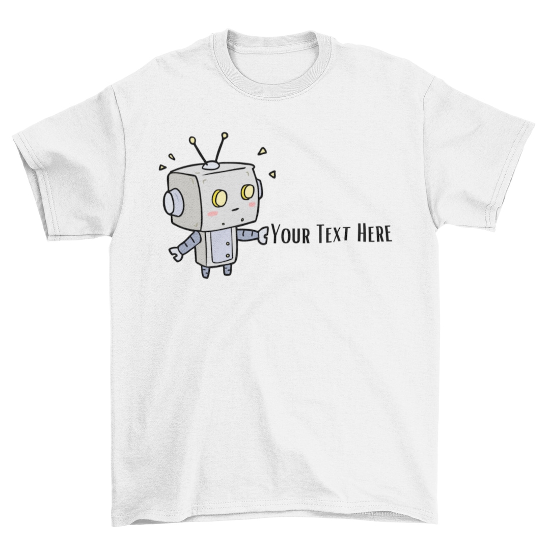 Customized Cute Robot Cartoon Shirt Personalized T-shirt Print Design ...