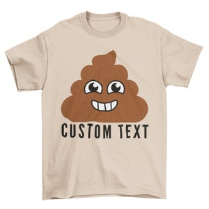 Customized Poop in My Funny Emoji T-shirt, Funny Shirt Design, Funny ...