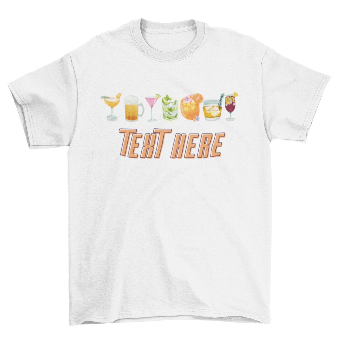 Customized Your Favorite Alcoholic Drinks Shirts, Personalized Shirt ...