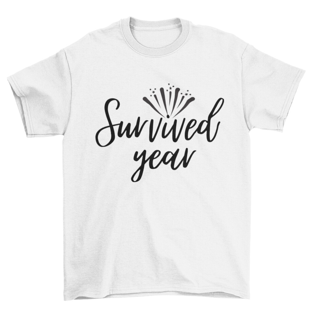 Customized Survived Year Shirt, You Survive the Greatest Challenges in ...