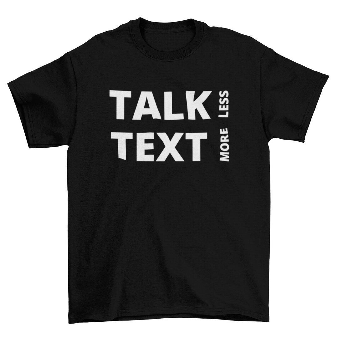 Customized Talk Less Shirt More Action Shirt Stop Chatting - Etsy