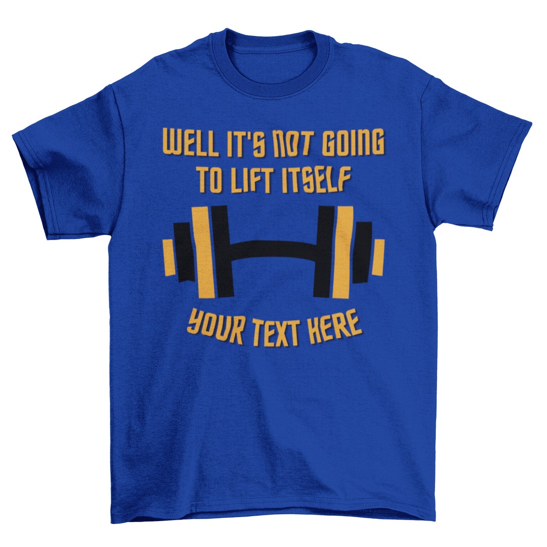 Customized Gym Lifting Joke Shirt Statement About Weight - Etsy