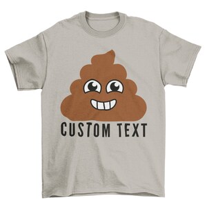 Customized Poop in My Funny Emoji T-shirt, Funny Shirt Design, Funny ...