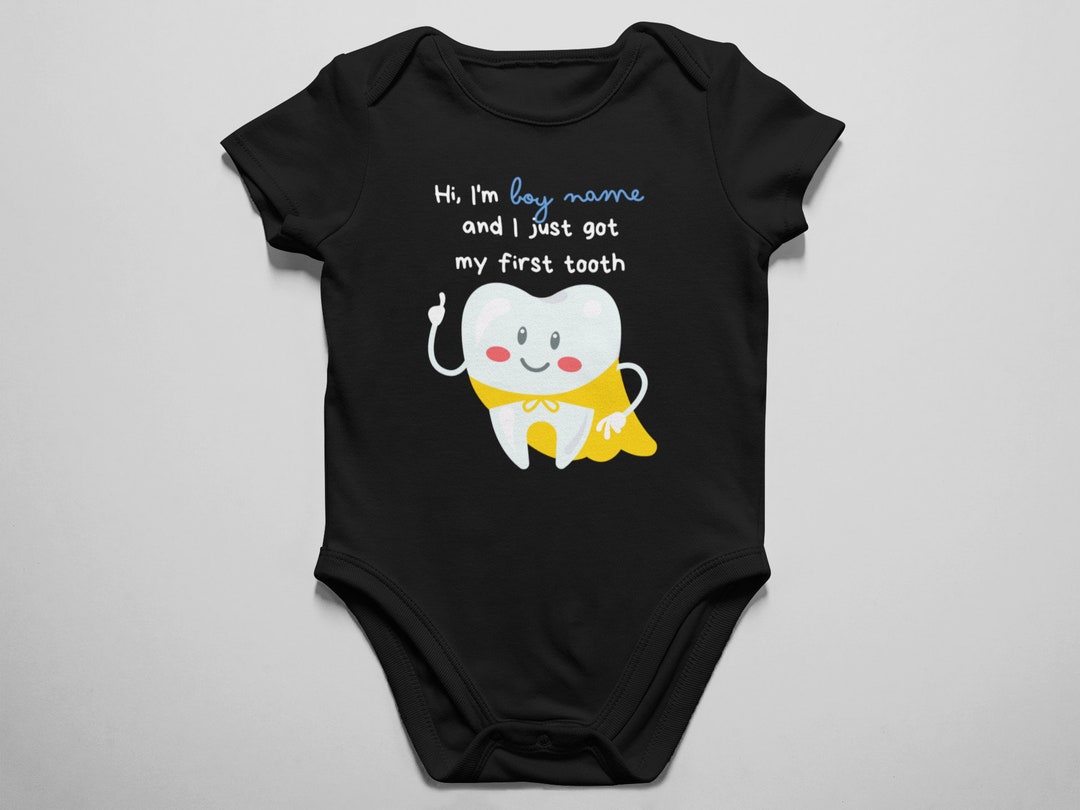 Customized I Just Got My First Tooth for Boy Bodysuit Design Baby ...